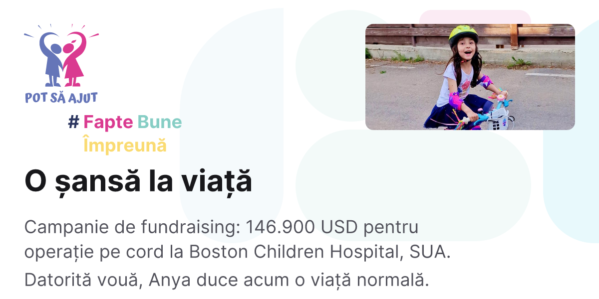 O șansă la viață • POT SĂ AJUT